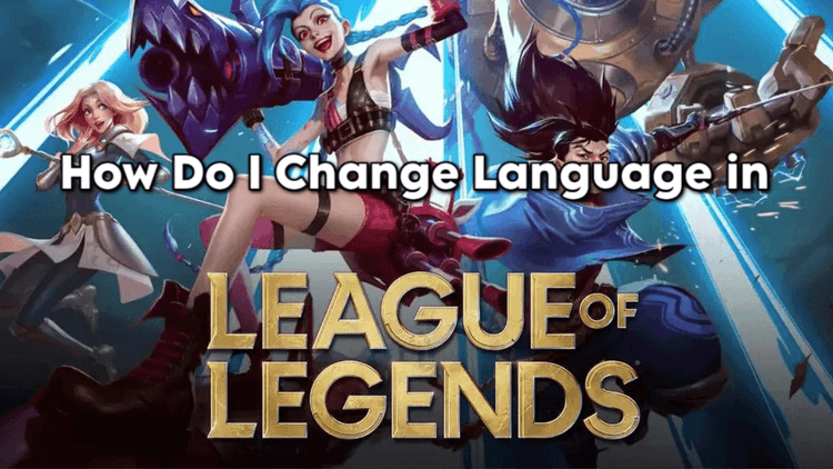 How to change your League of Legends language (UPDATED 2024)